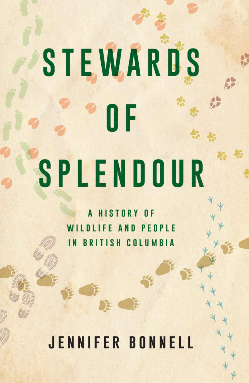 Stewards of Splendour: A History of Wildlife and People in British ...